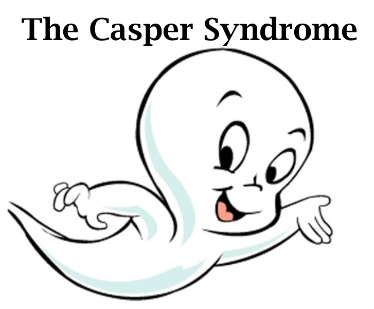 The Casper Syndrome – Snarky in the Suburbs